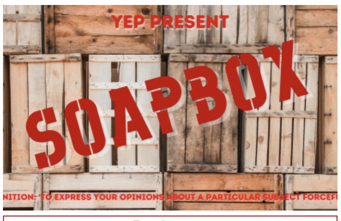 Review: Soapbox, a play by the Young Everyman Playhouse – Ade Clewlow MBE